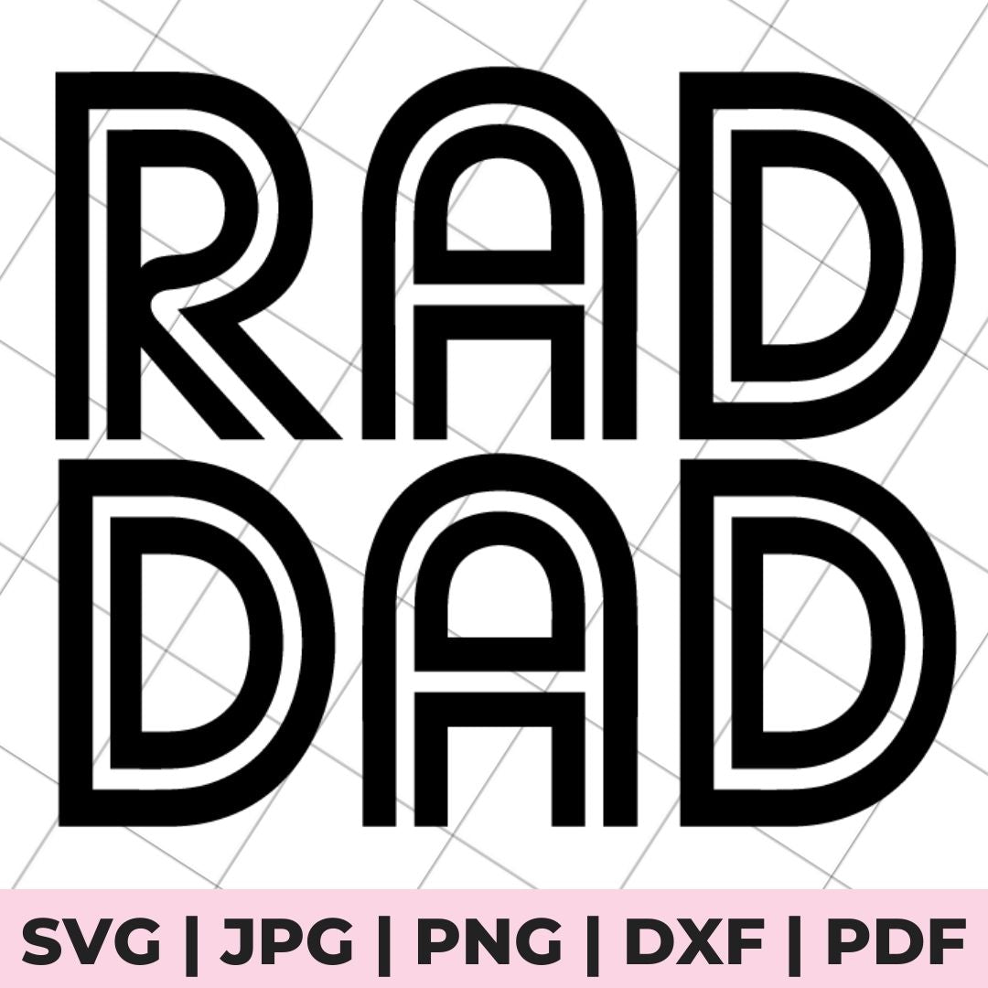 Rad Dad SVG File – The Country Chic Cottage